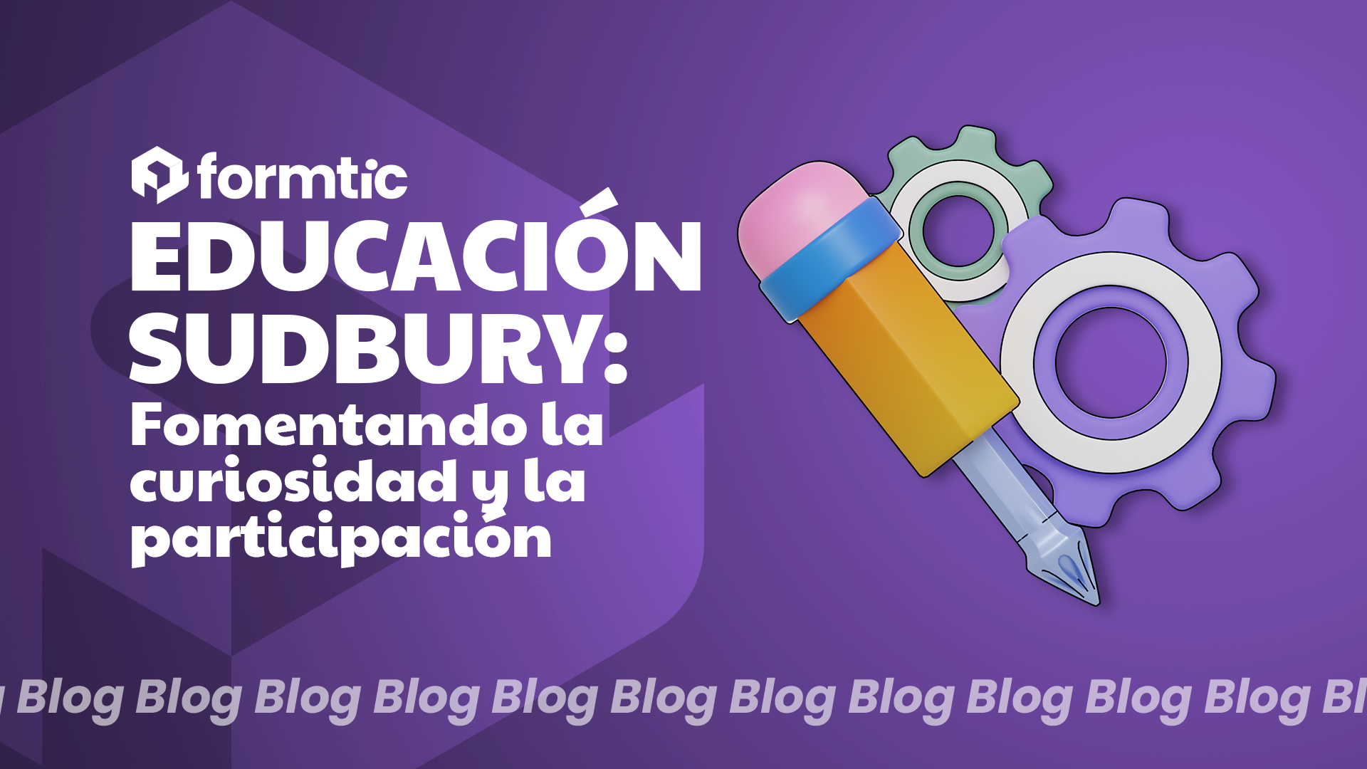 Educación Sudbury: Fomentando la curiosidad y la participación - FORMTIC