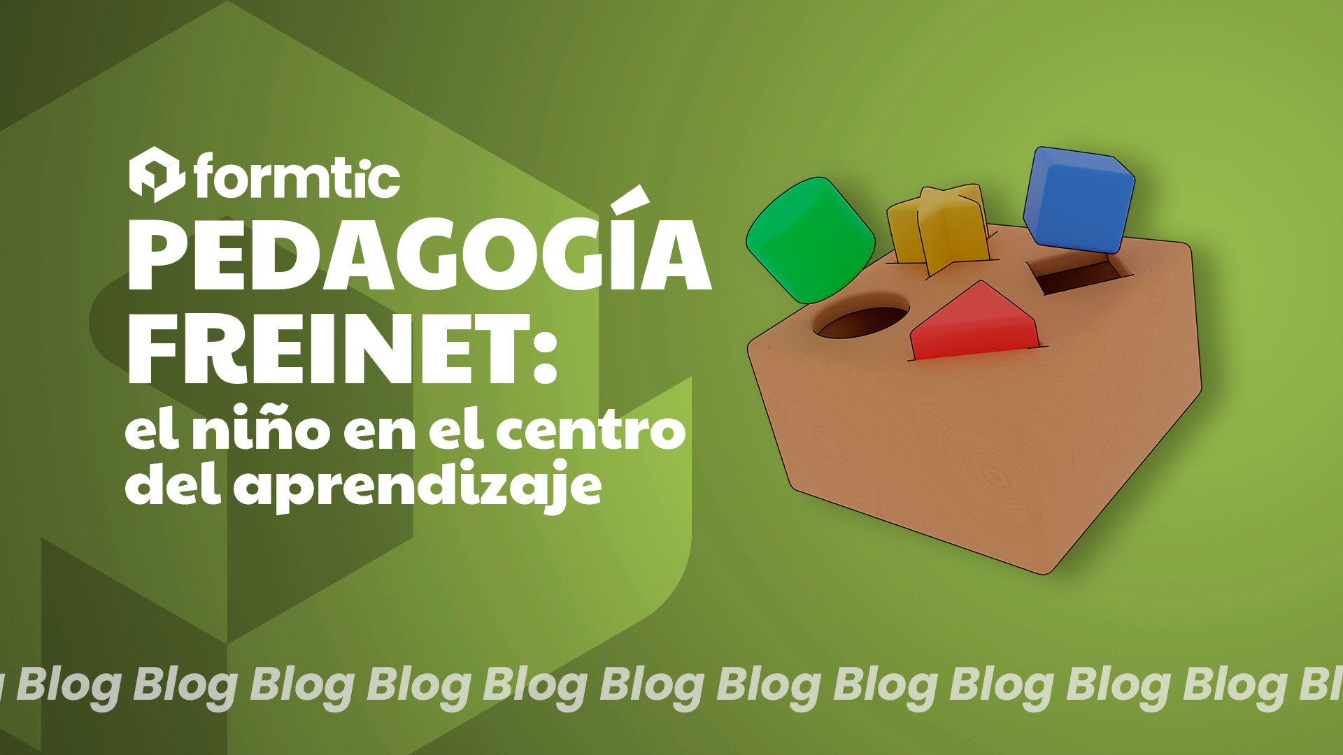 Pedagogía Freinet: el niño en el centro del aprendizaje - FORMTIC