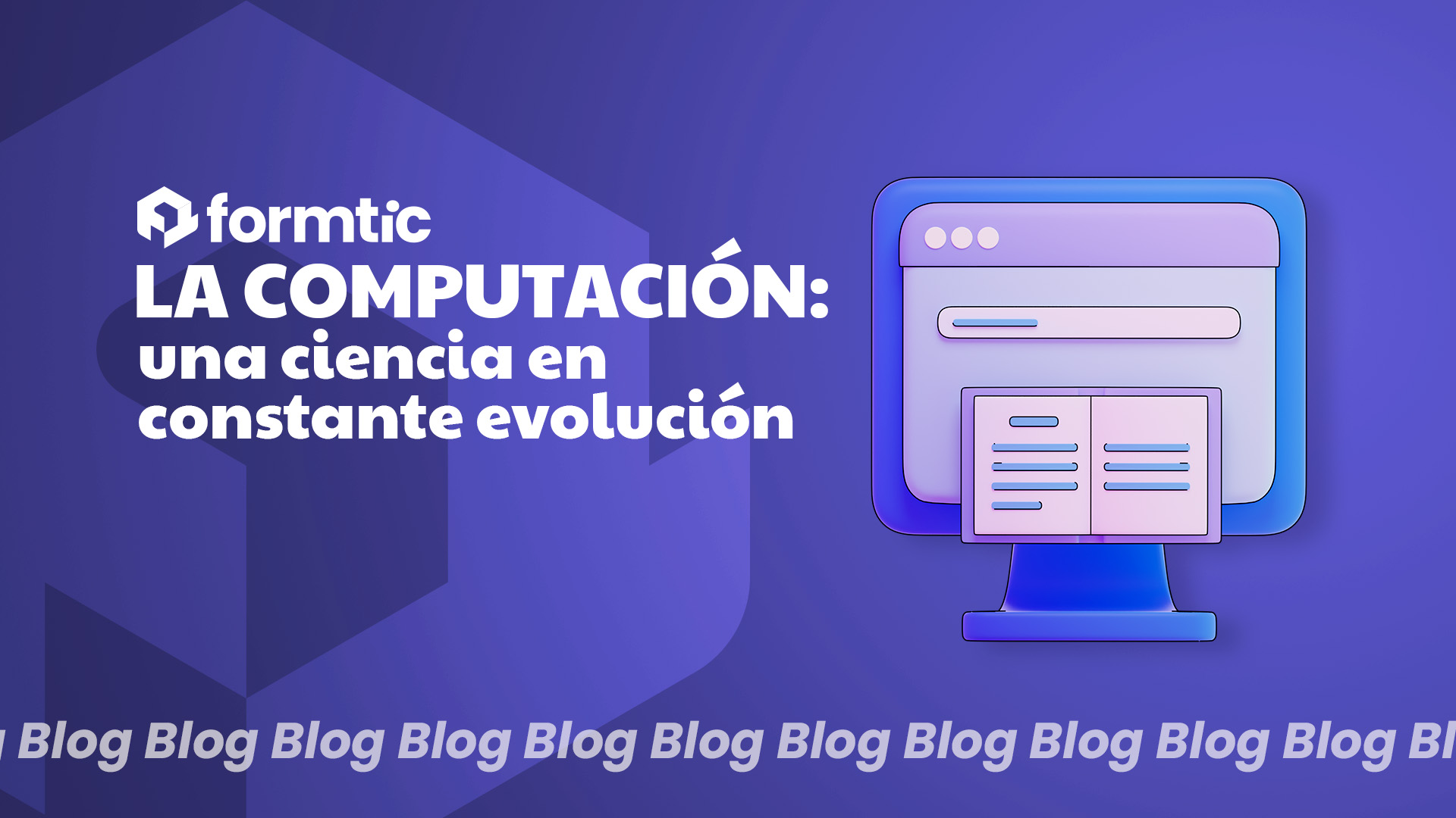 La computación: una ciencia en constante evolución - FORMTIC