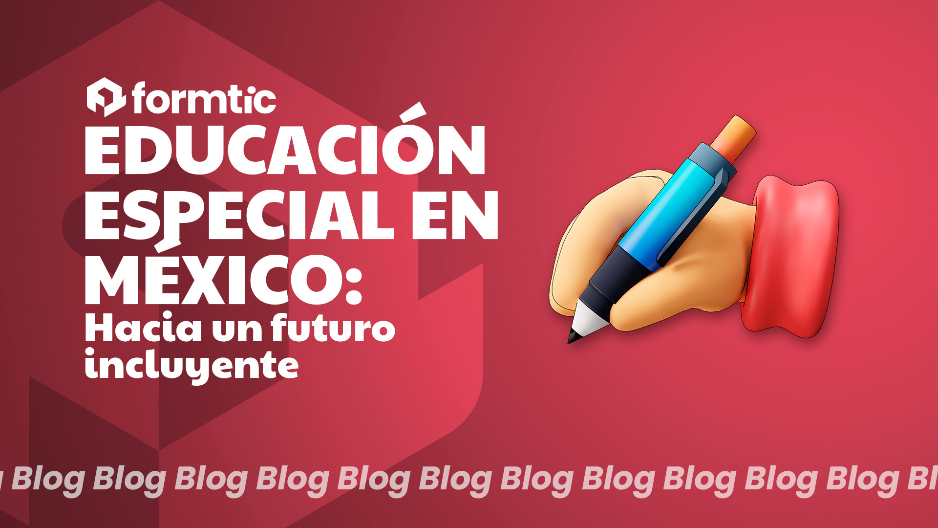 Educación especial en México: hacia un futuro incluyente - FORMTIC