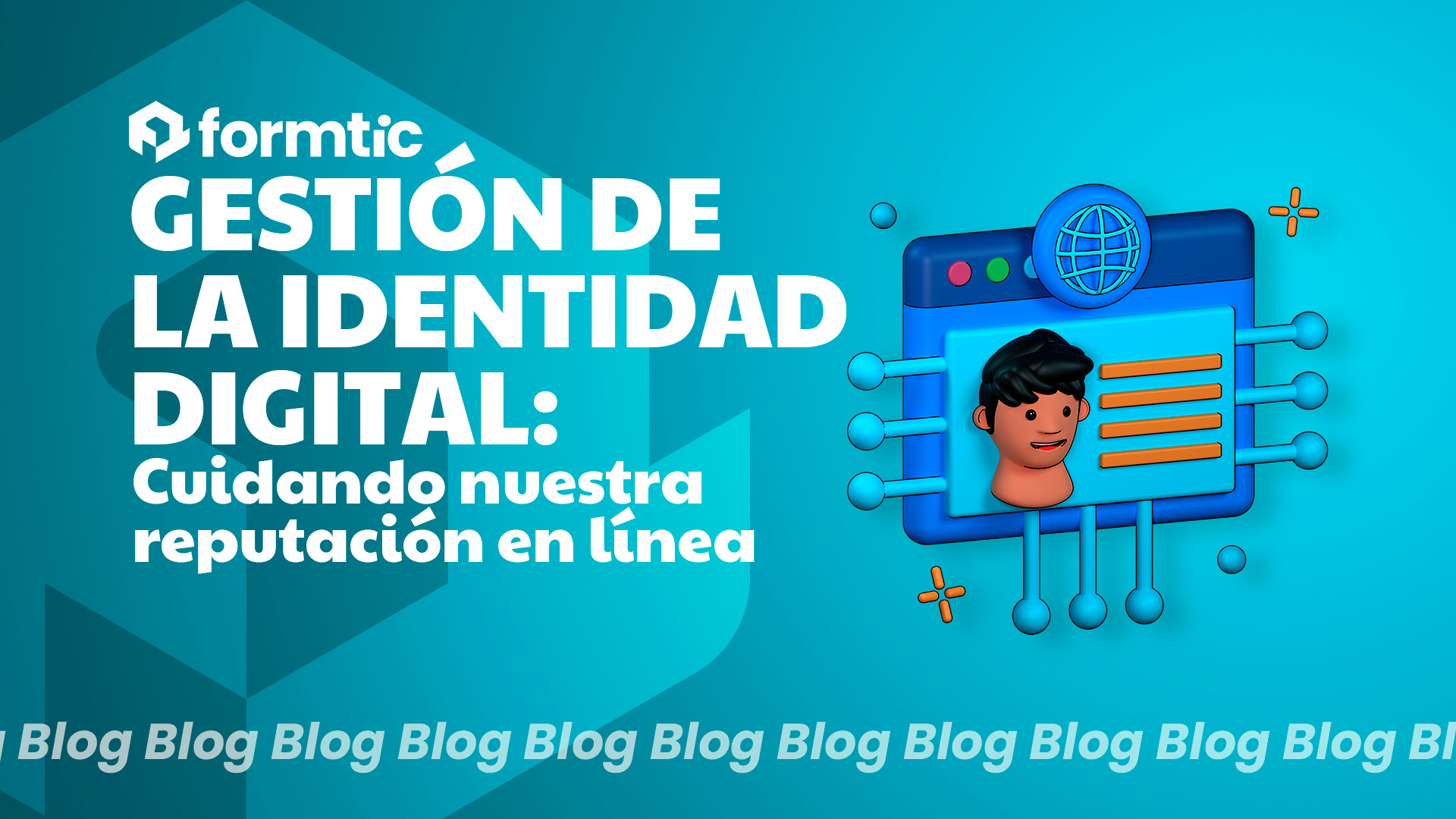 Gestión de la identidad digital: cuidando nuestra reputación en línea ...