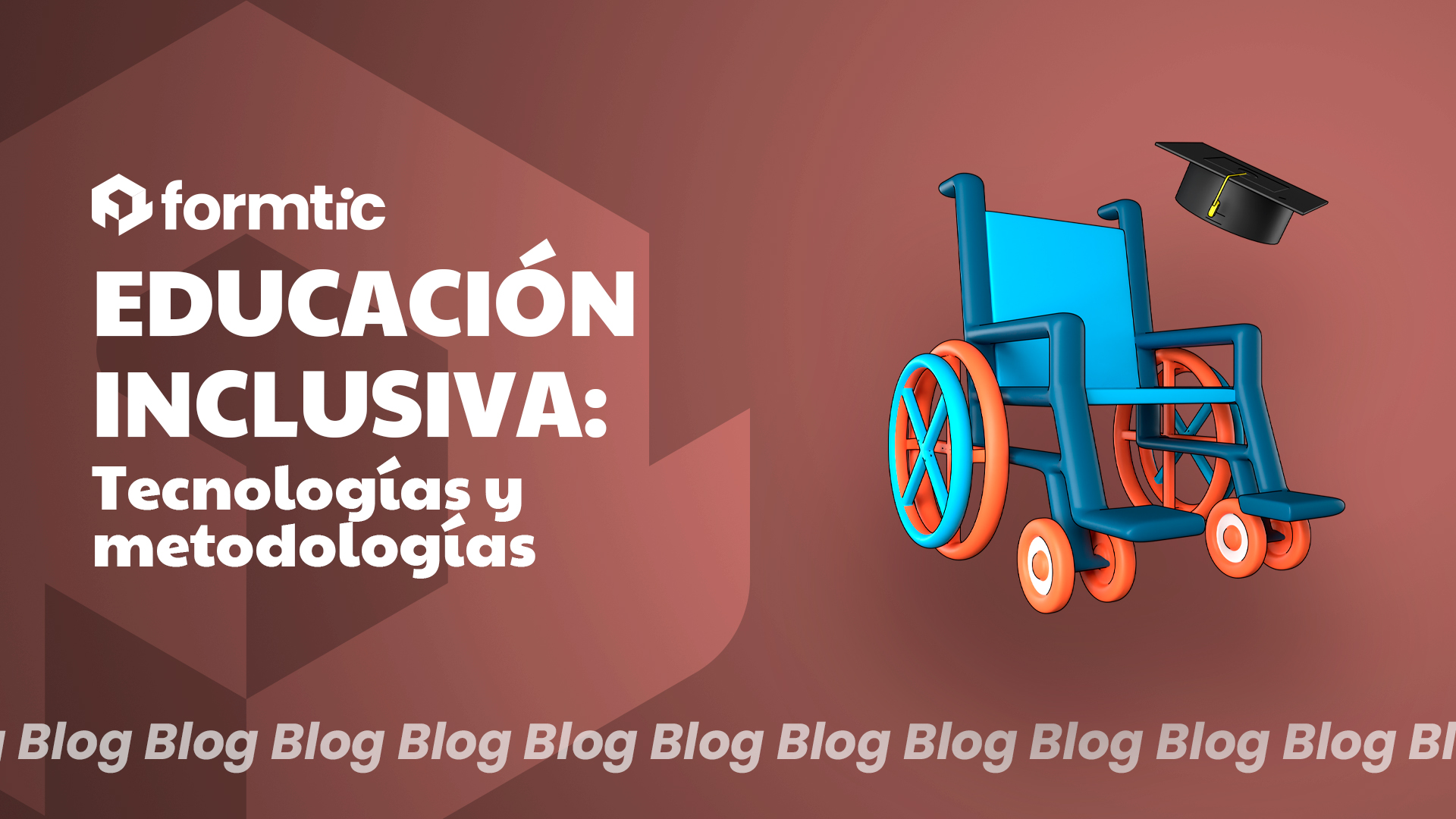 Educación inclusiva: tecnologías y metodologías - FORMTIC
