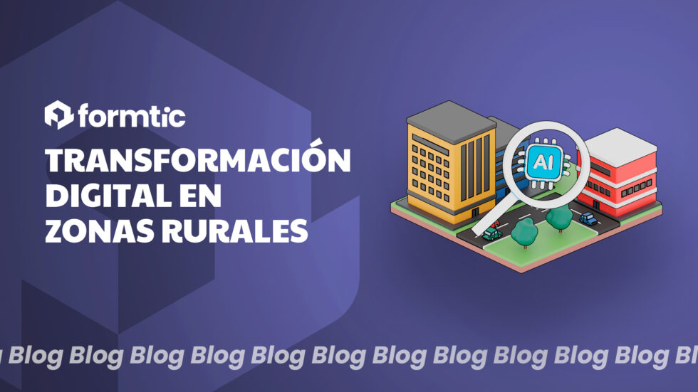 Transformación digital en zonas rurales - FORMTIC