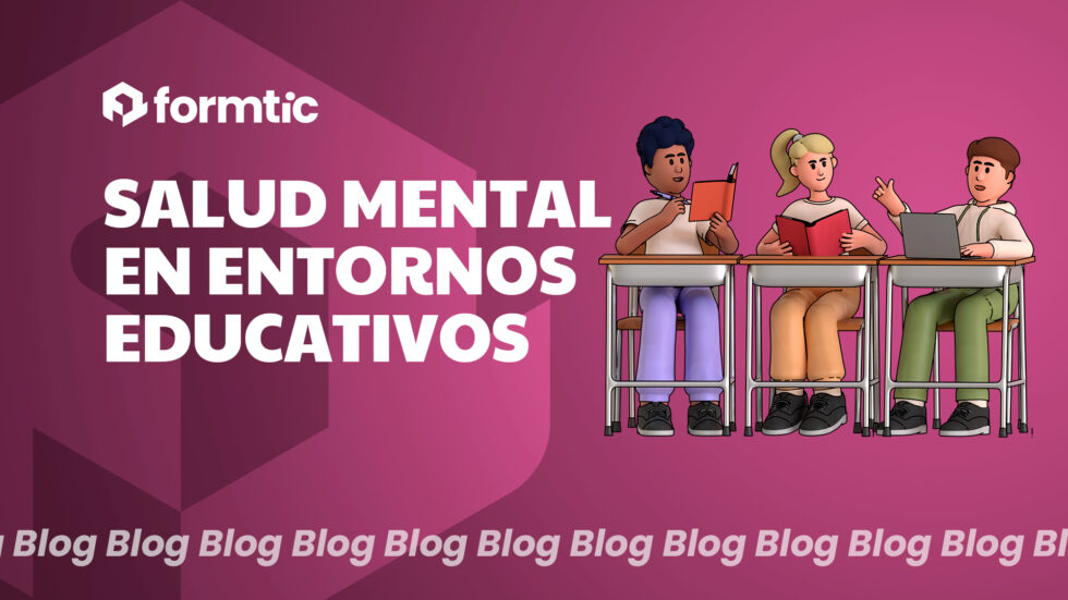 Salud mental en entornos educativos - FORMTIC