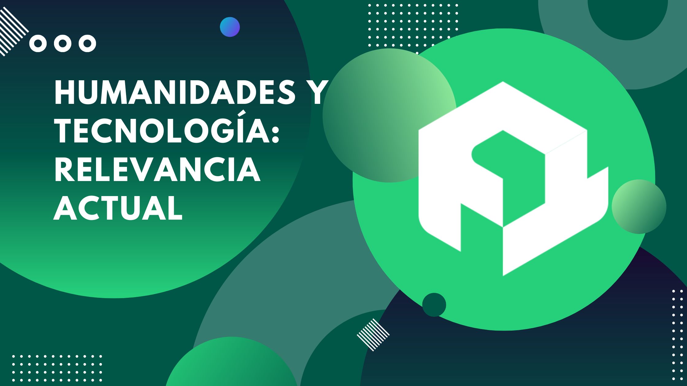 Humanidades y tecnología: relevancia actual - FORMTIC