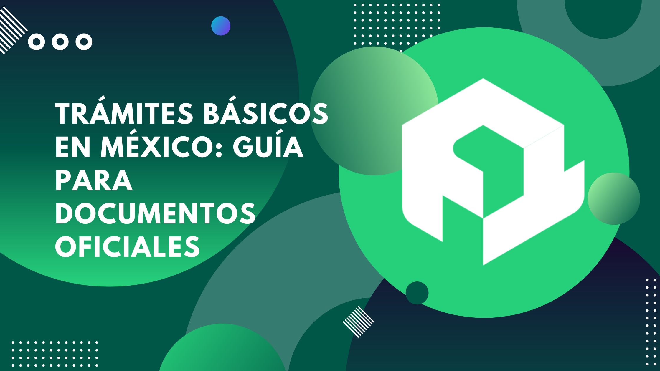 Trámites básicos en México: guía para documentos oficiales sin ...