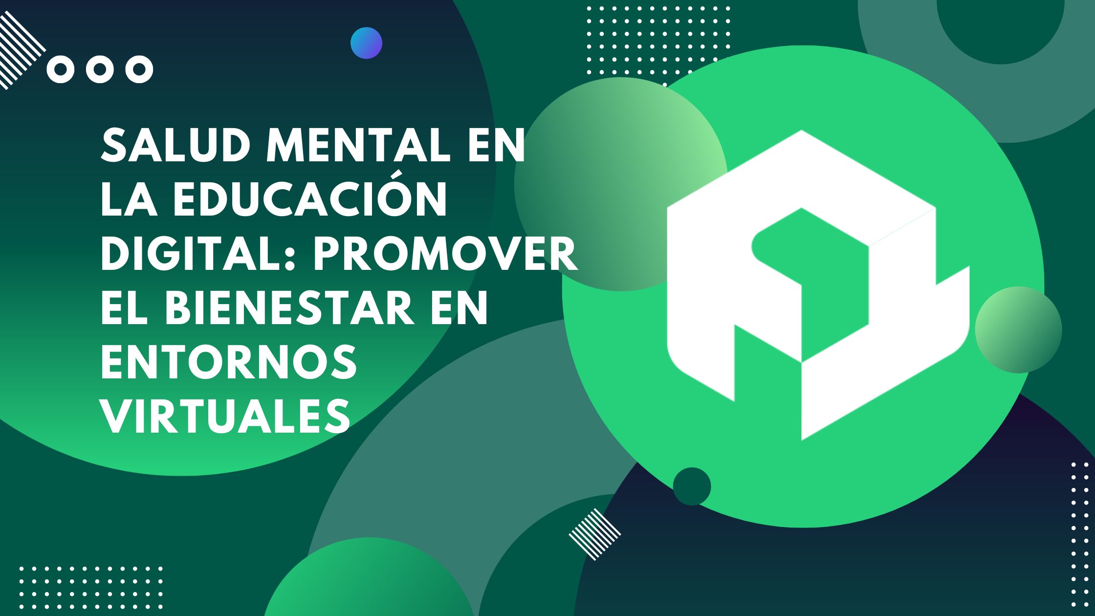 Salud mental en la educación digital: promover el bienestar en entornos ...